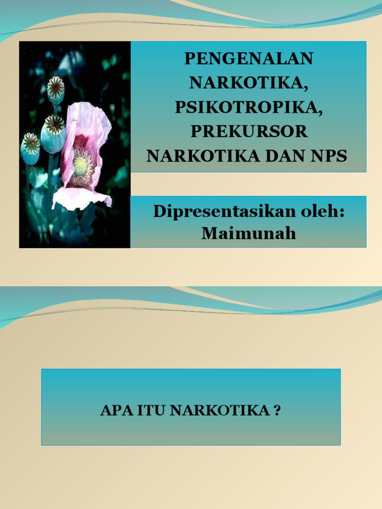 Presentation Narkotika, Psikotropika, Prekursor, NPS | PDF