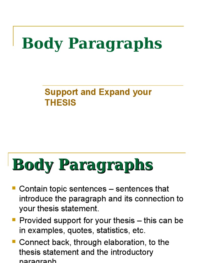 Body Paragraphs: Support and Expand Your Thesis | PDF | Paragraph | Essays
