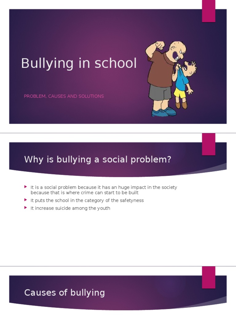 Bullying in School: Problem, Causes and Solutions | PDF | Bullying ...