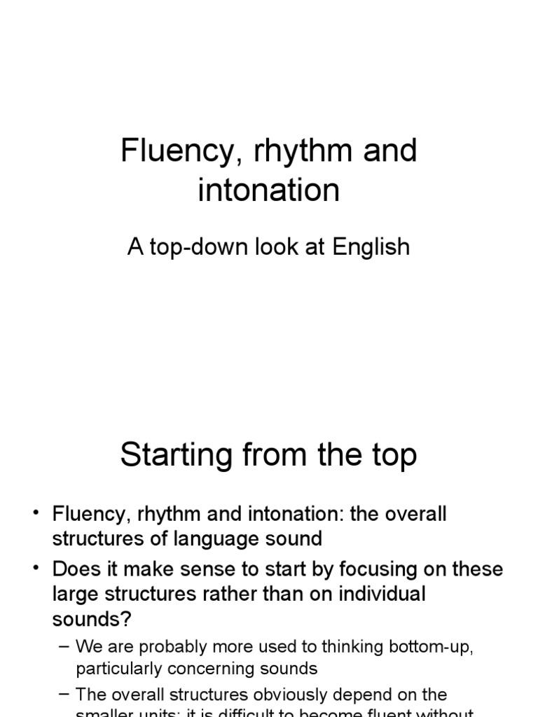 Fluency, Rhythm and Intonation: A Top-Down Look at English | PDF ...