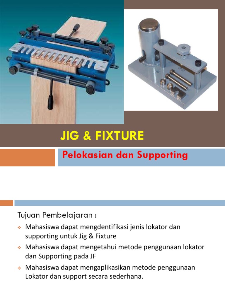 JIG & FIXTURE 2 (Pelokasian Dan Supporting) PDF | PDF