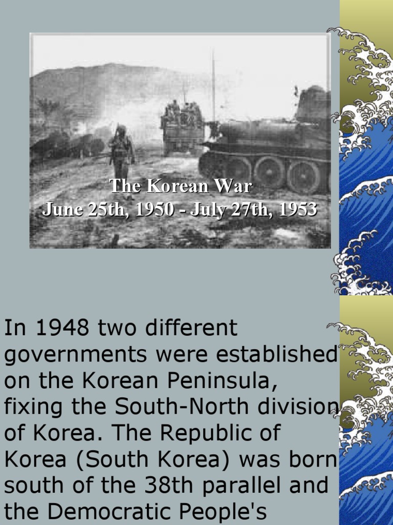 The Korean War June 25th, 1950 - July 27th, 1953 | PDF | Korean War ...