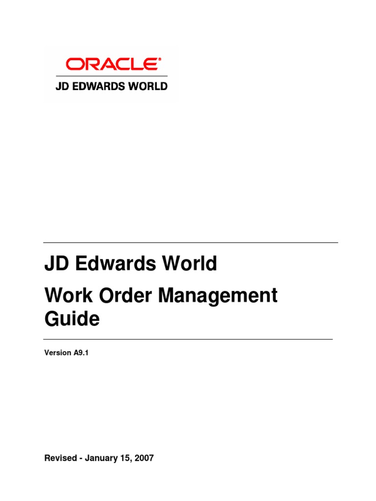 JD Edwards World Work Order Management Guide: Revised - January 15 ...