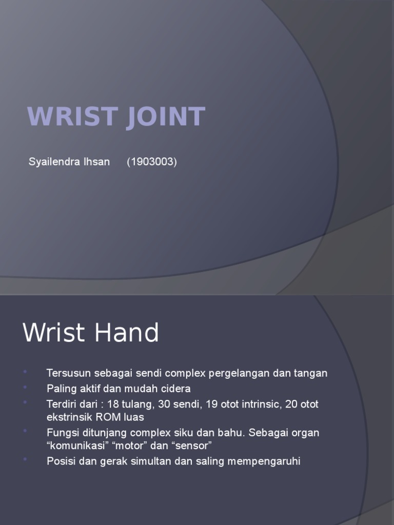 ANATOMY AND BIOMECHANICS OF WRIST JOINT | PDF