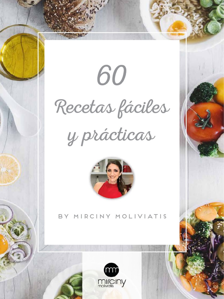 60 Recetas fáciles y prácticas. By Mirciny Moliviatis.pdf | PDF ...
