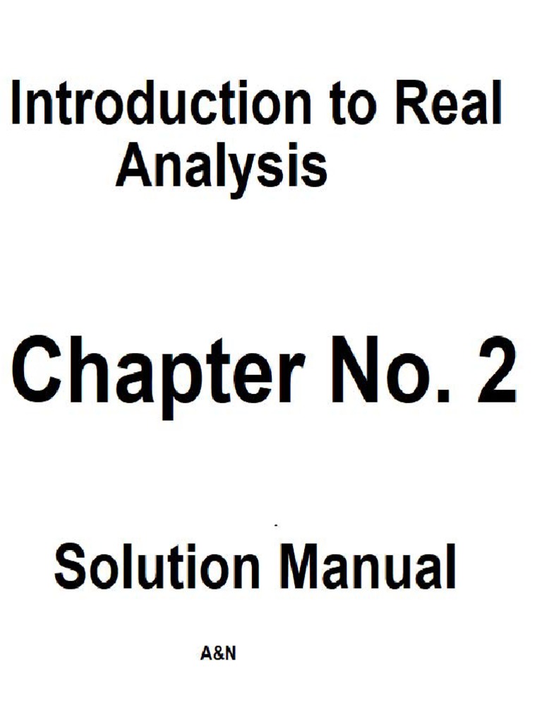 Solution Manual INTRODUCTION TO REAL ANALYSIS Fourth Edition Chapter No ...