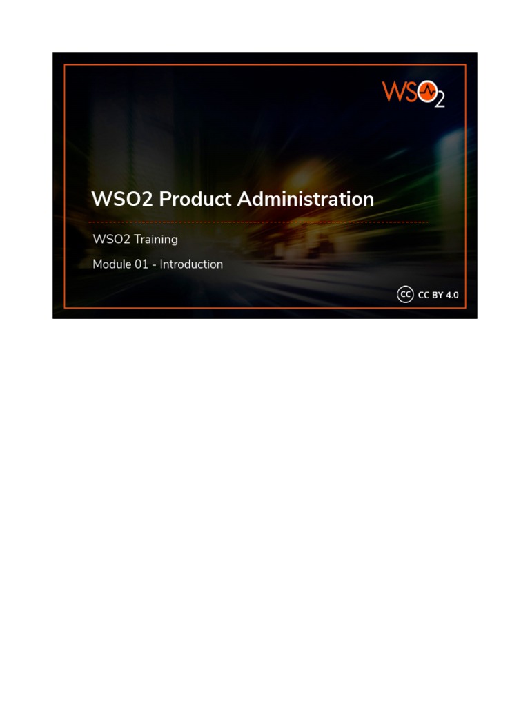 WSO2 Product Administration: Module 01 - Introduction WSO2 Training | PDF | Application ...