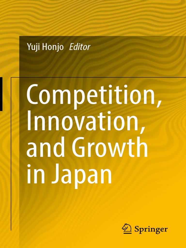 Yuji Honjo - Competition-Innovation-and-Growth-in-Japan | PDF ...
