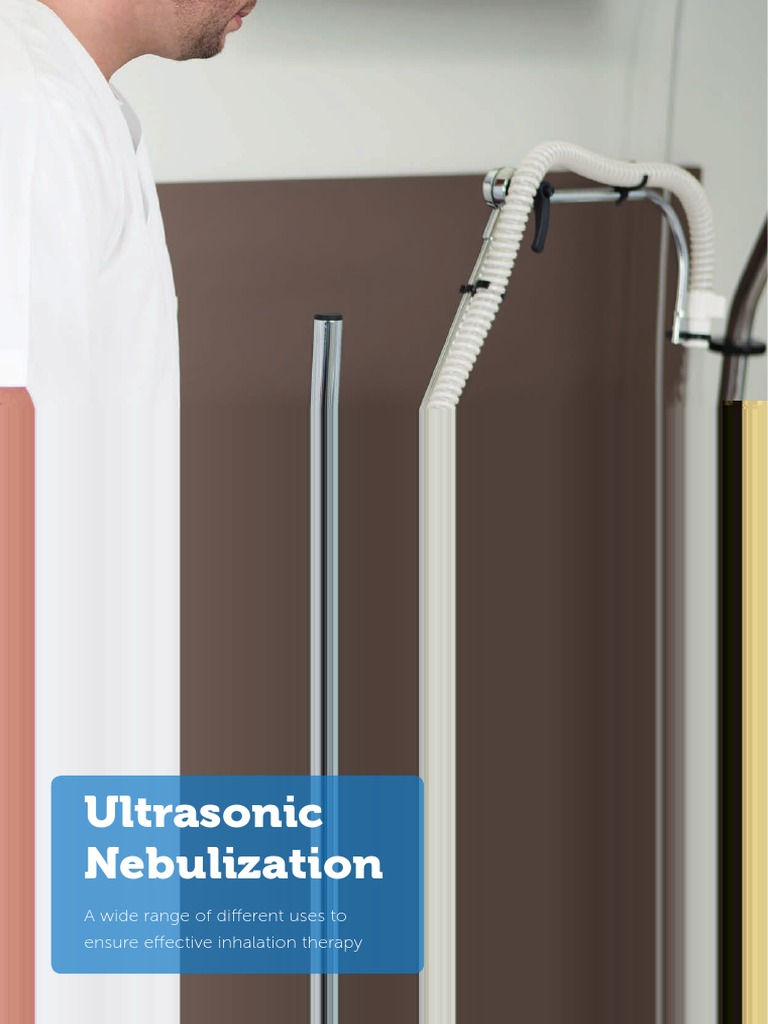 Ultrasonic Nebulization: A Wide Range of Different Uses To Ensure ...