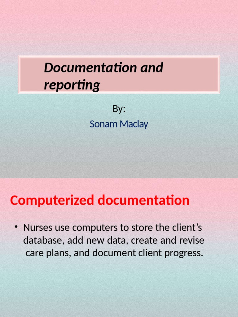 Documentation and Reporting | PDF | Patient | Nursing