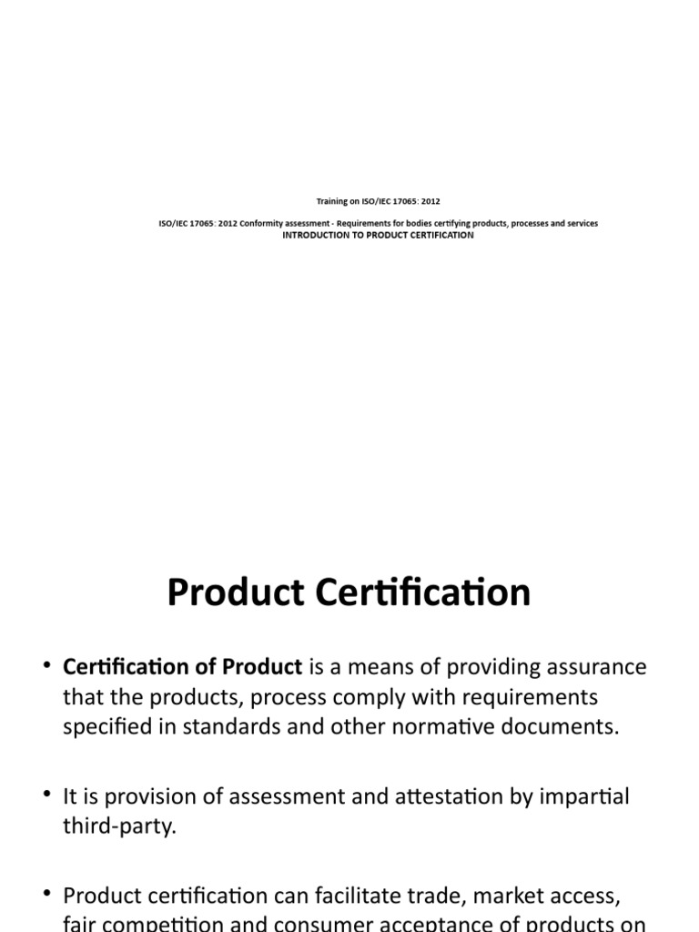 Training On ISO/IEC 17065: 2012 ISO/IEC 17065: 2012 Conformity ...