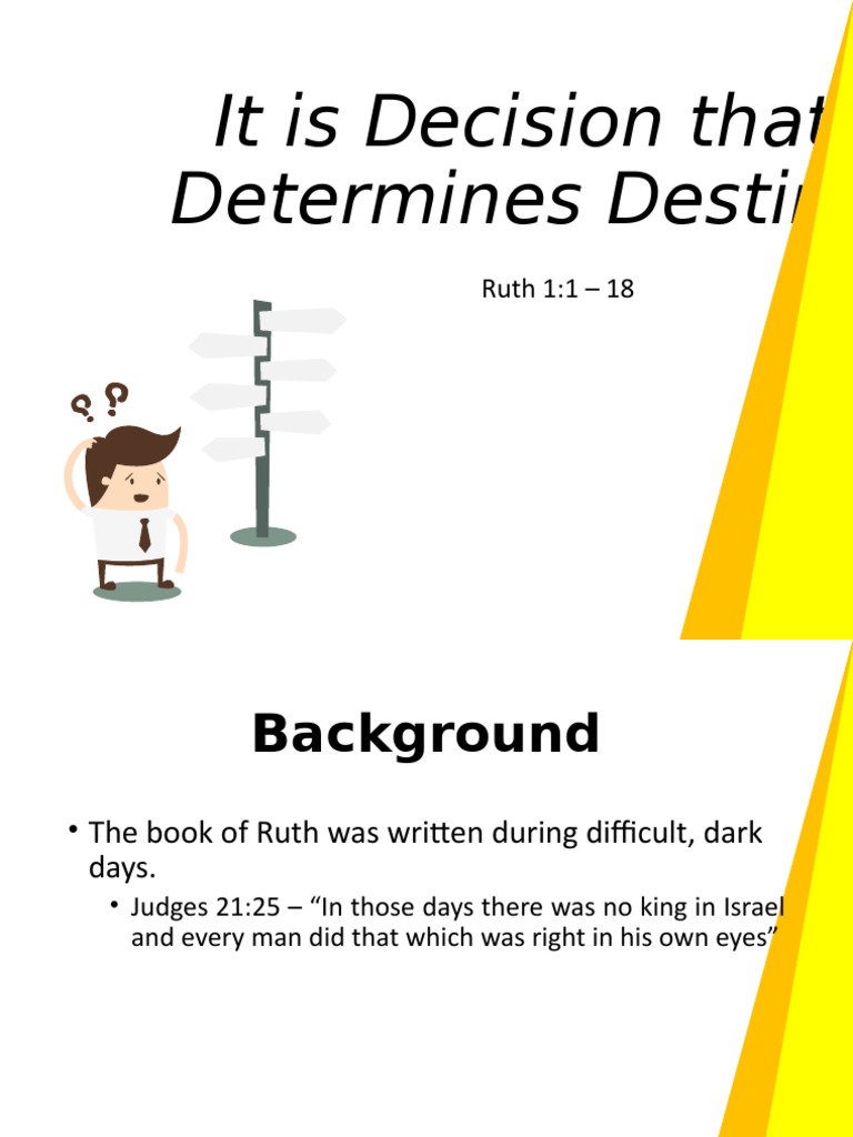 It Is Decision That Determines Destiny: Ruth 1:1 - 18 | PDF | Ruth ...