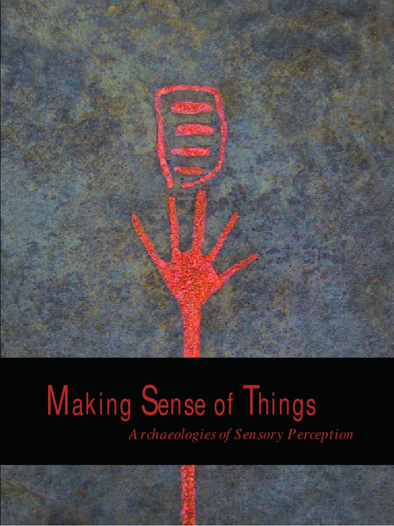 Making Sense of Things | PDF | Senses | Perception