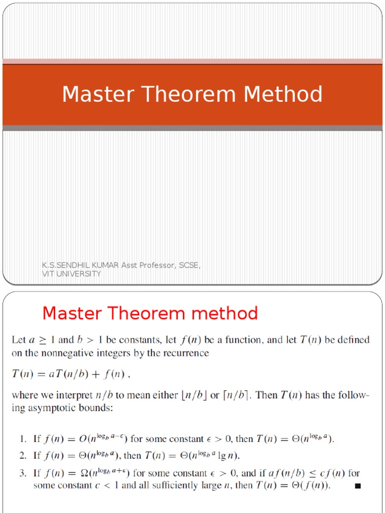 Master Theorem Method: K.S.SENDHIL KUMAR Asst Professor, SCSE, Vit ...
