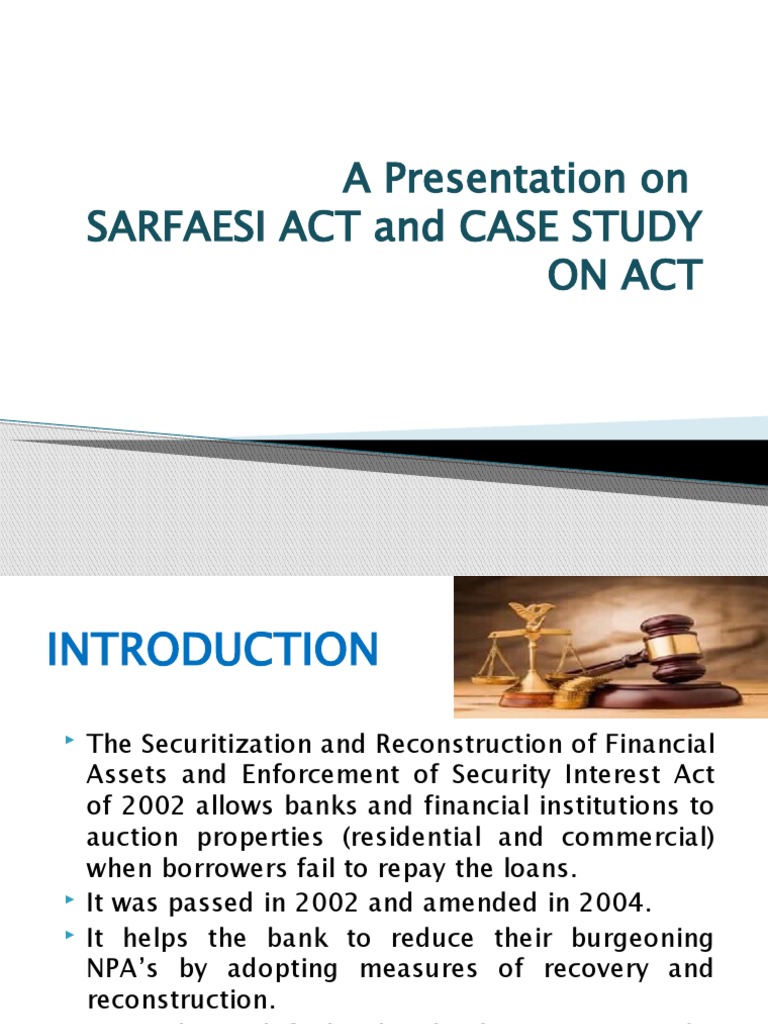 A Comprehensive Analysis of the SARFAESI Act: Key Provisions, Case ...