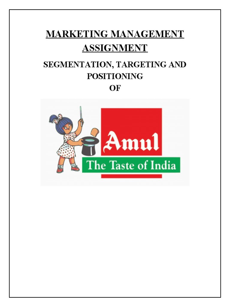 Case Study Amul (STP) | PDF | Market Segmentation | Marketing