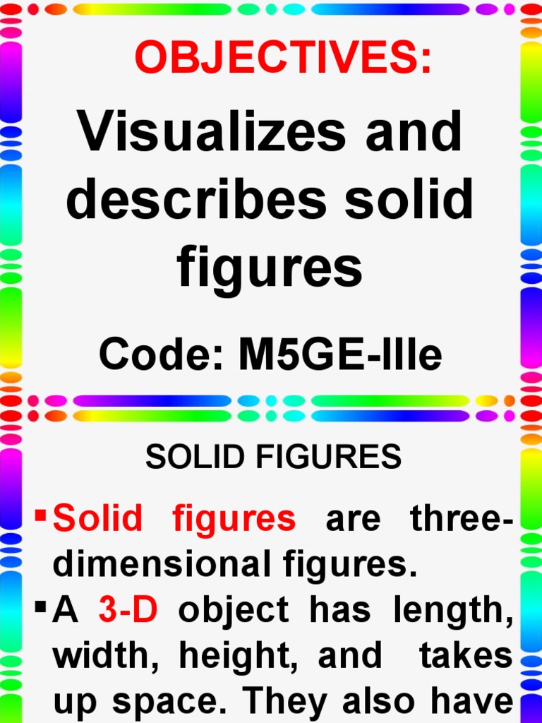 Objectives:: Visualizes and Describes Solid Figures | PDF