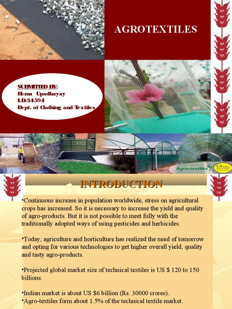 Agrotextiles: Submitted By: Hema Upadhayay I.D:34594 Dept. of Clothing and Textiles | PDF ...