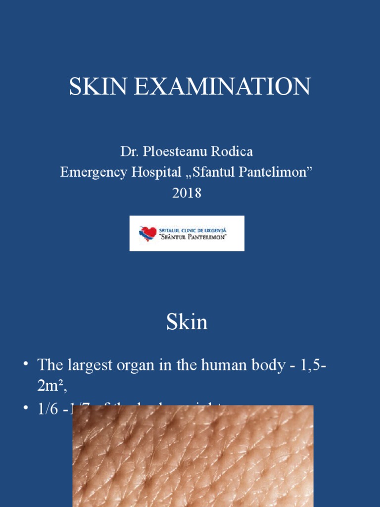 Skin Examination: Dr. Ploesteanu Rodica Emergency Hospital Sfantul ...