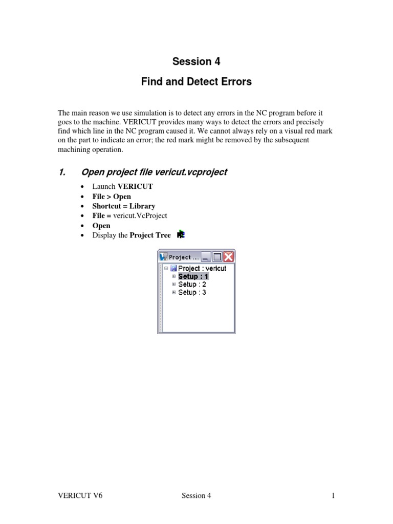 Session 4 Find and Detect Errors: 1. Open Project File Vericut ...