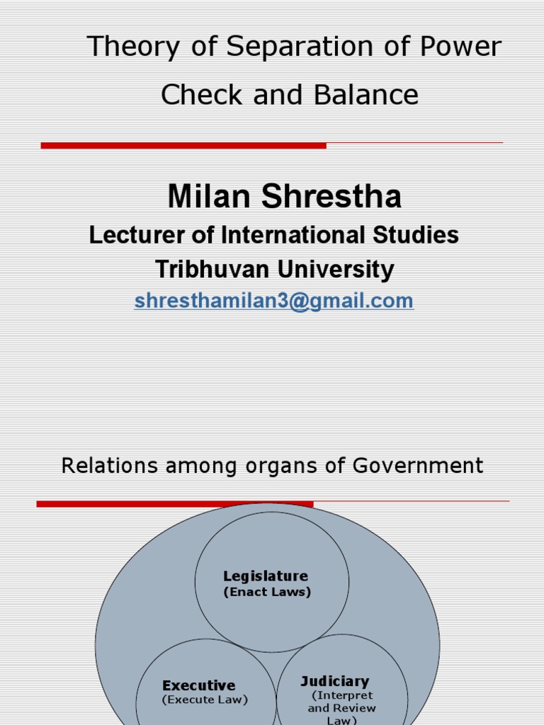 Theory of Separation of Power Check and Balance: Milan Shrestha | PDF ...