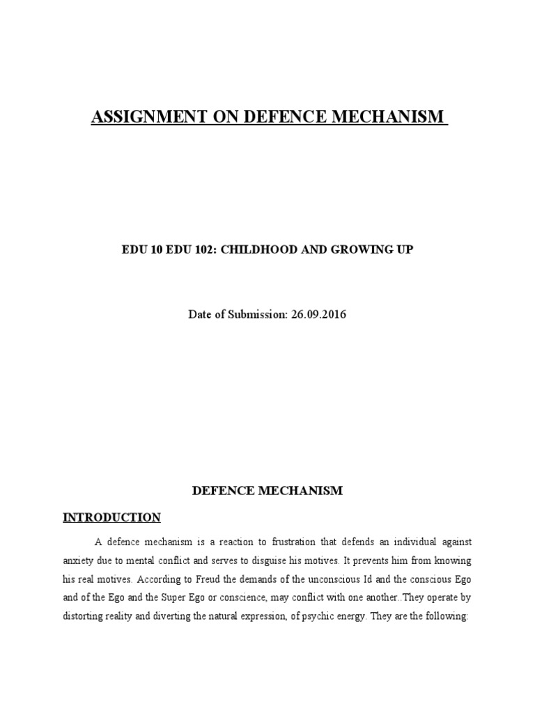 Assignment On Defence Mechanism: Edu 10 Edu 102: Childhood and Growing ...
