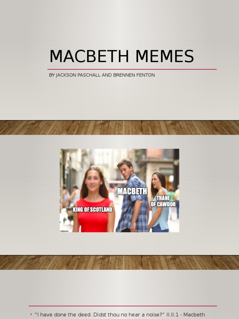 Macbeth Memes | PDF | Scottish People | Shakespearean Characters