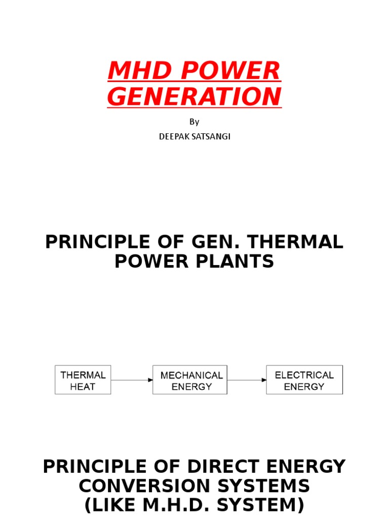 MHD Power Generation | PDF | Magnetohydrodynamics | Electric Generator