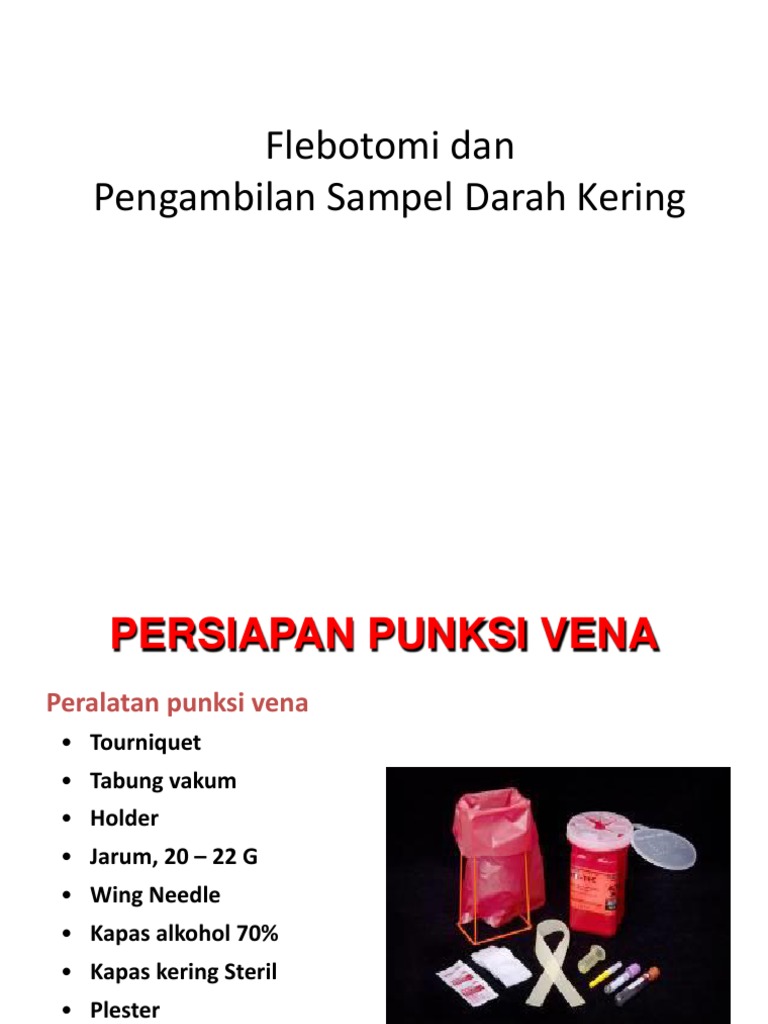 Pengelolaan Darah Vena Dan Kapiler (Flebotomi) PDF | PDF | Kesehatan ...