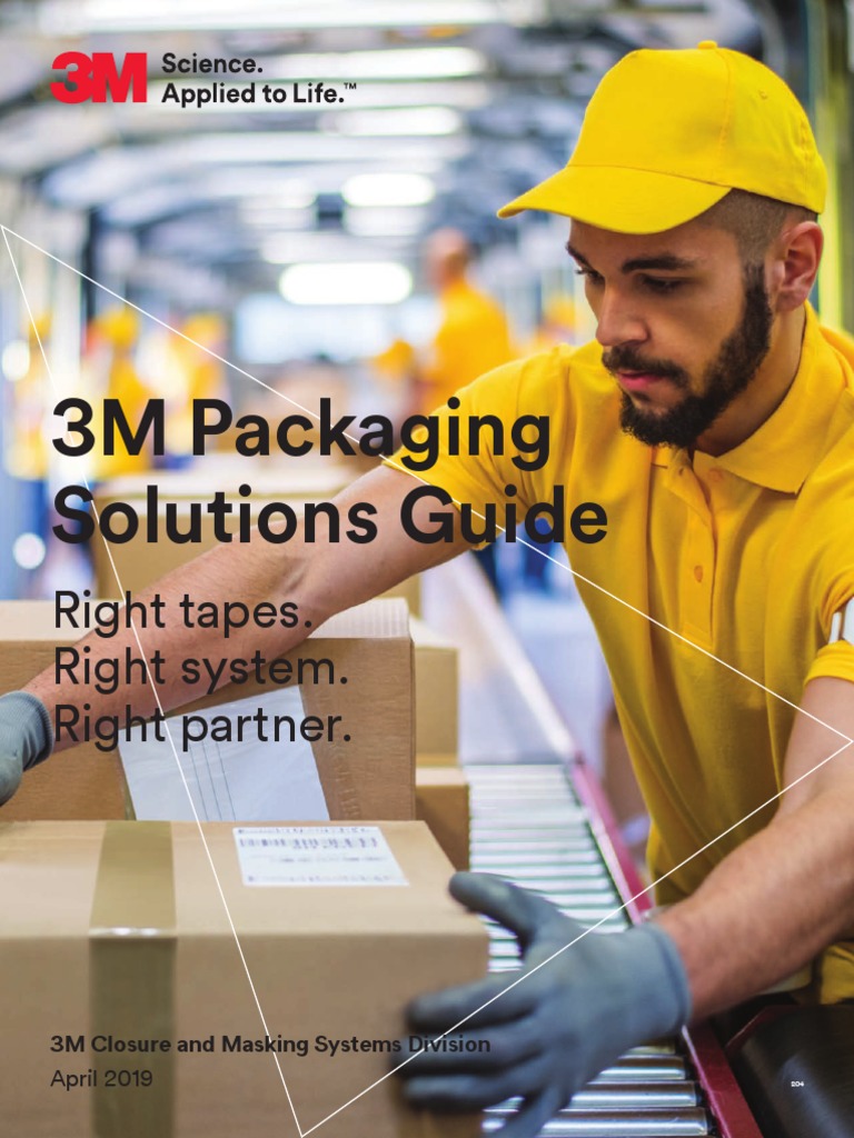 3M Packaging Solutions Guide: Right Tapes. Right System. Right Partner ...