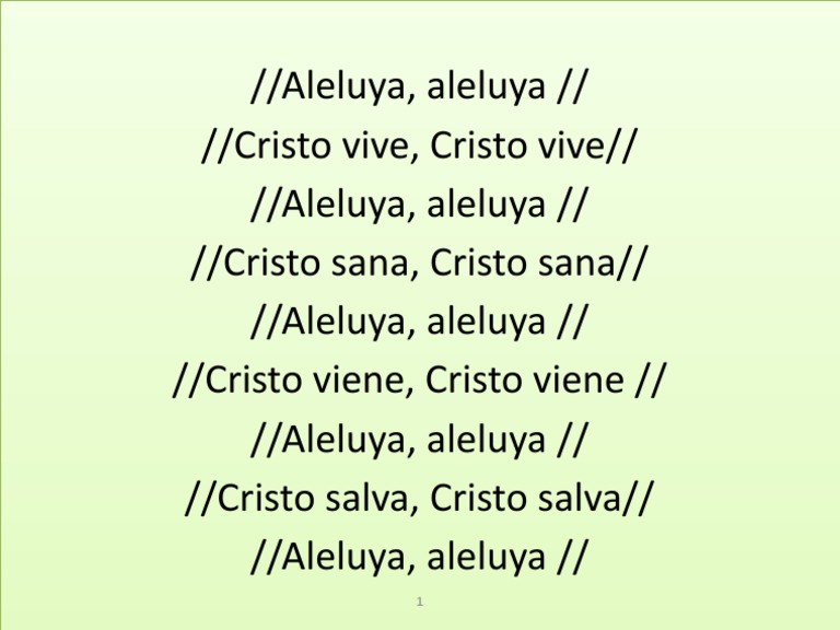 Aleluya, Aleluya Cristo Viene, Salva, Sana, Vive | PDF