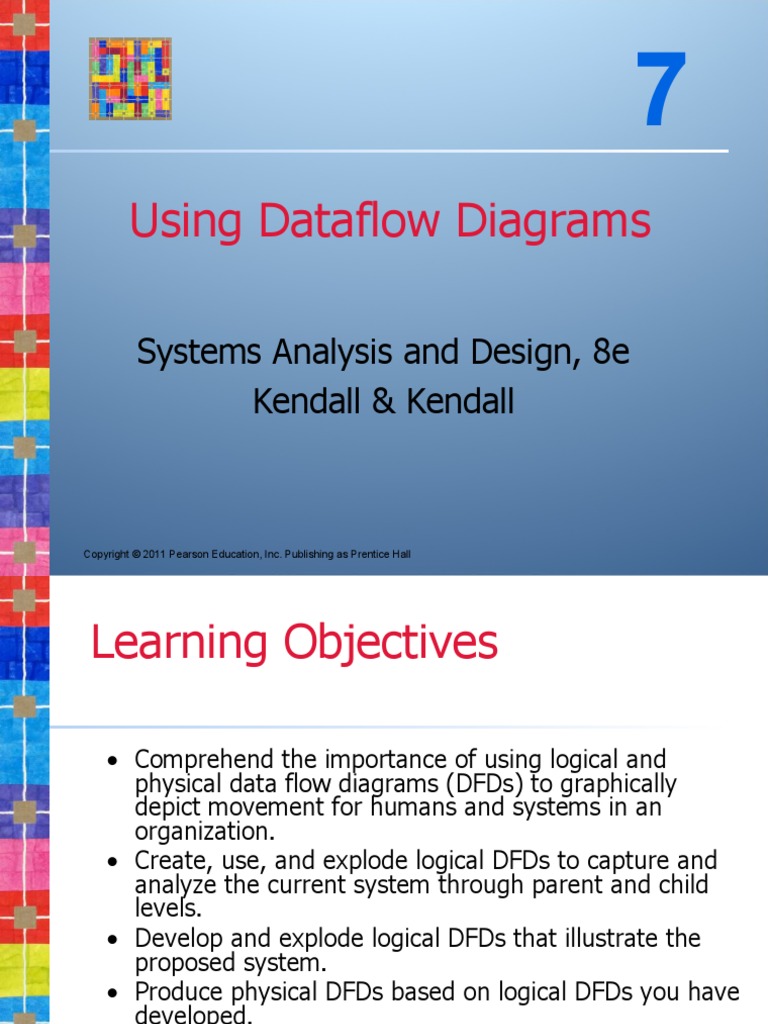 Using Dataflow Diagrams: Systems Analysis and Design, 8e Kendall ...