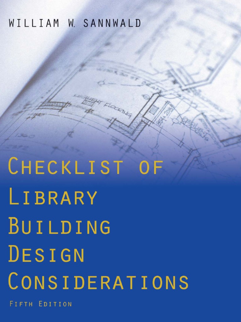 Checklist of Library Building Design Considerations - Sannwald 2ed 2009 ...