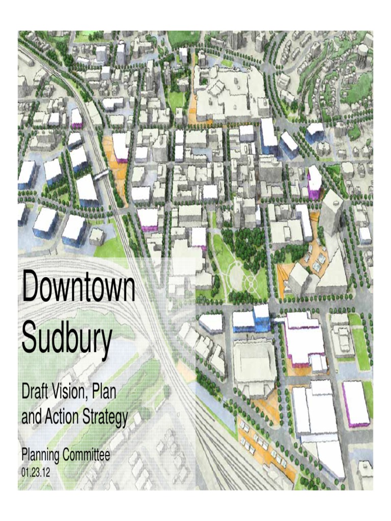 Downtown Downtown Sudbury Y: Draft Vision, Plan and Action Strategy Gy ...