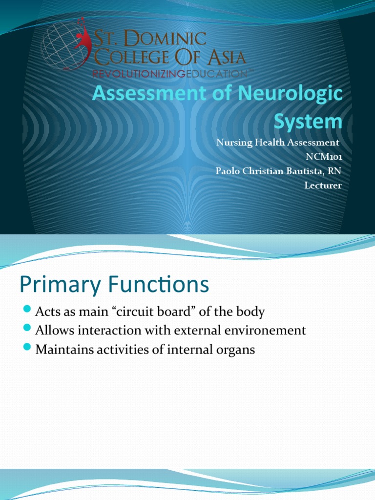 Assessment of Neurologic System: Nursing Health Assessment NCM101 Paolo ...
