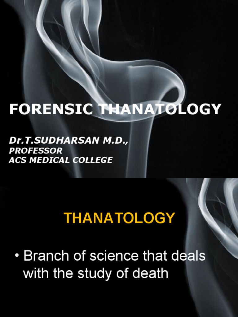 THANATOLOGY | PDF | Death | Medical Specialties