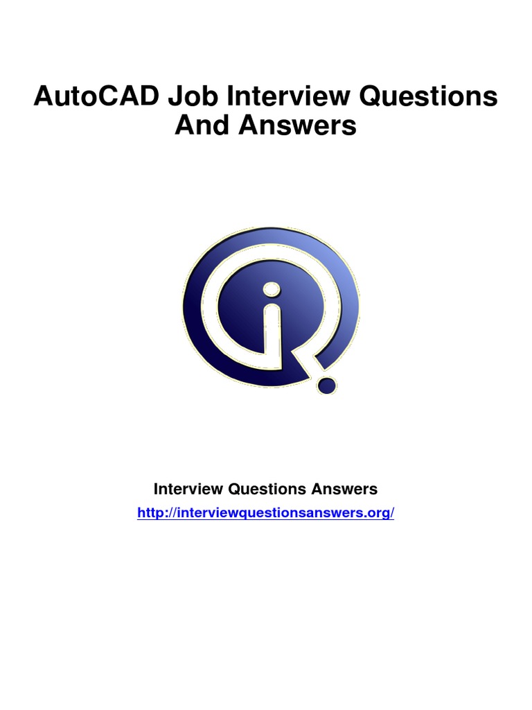 Autocad Job Interview Questions and Answers | PDF | Software | Computing Autocad Job Interview Questions and Answers | PDF | Software | Computing