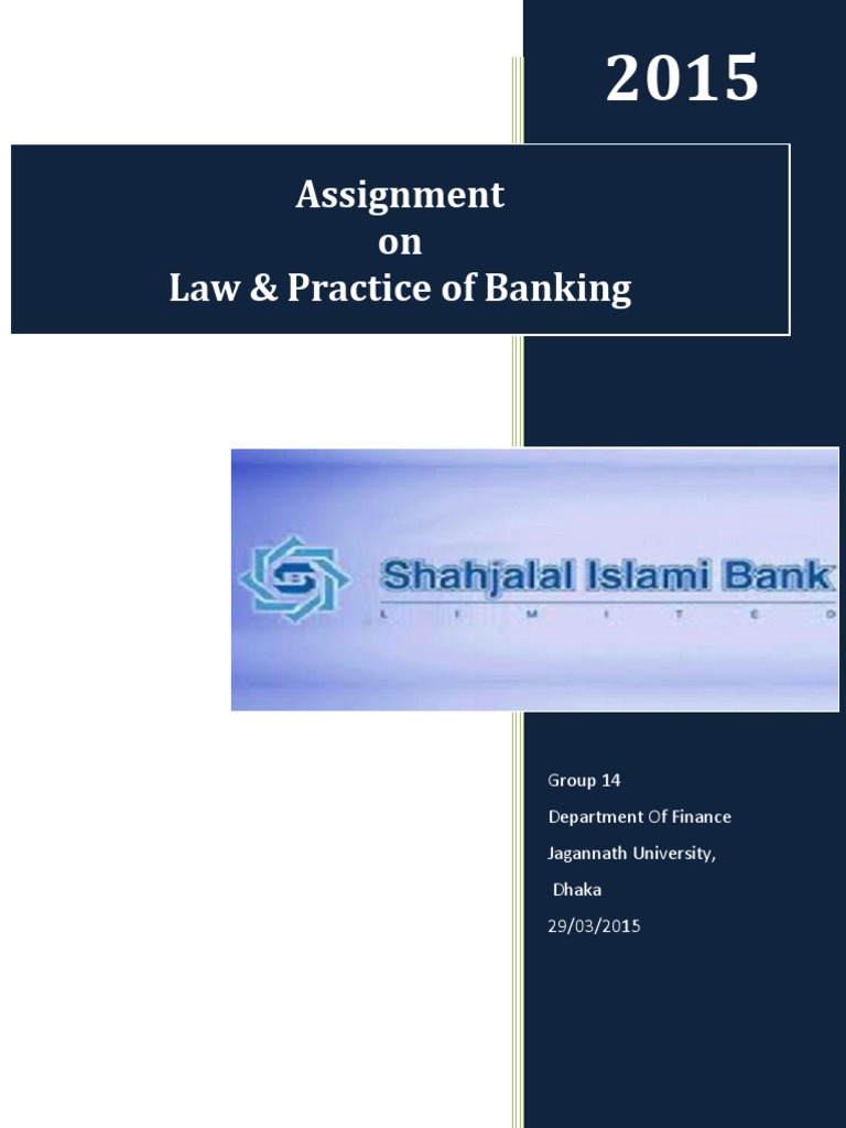 Assignment On Law & Practice of Banking: Group 14 Department of Finance Jagannath University ...