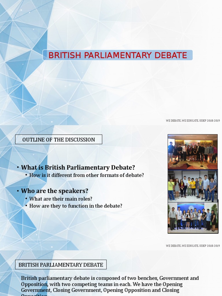 British Parliamentary Debate: We Debate. We Educate. Udep 2018-2019 ...