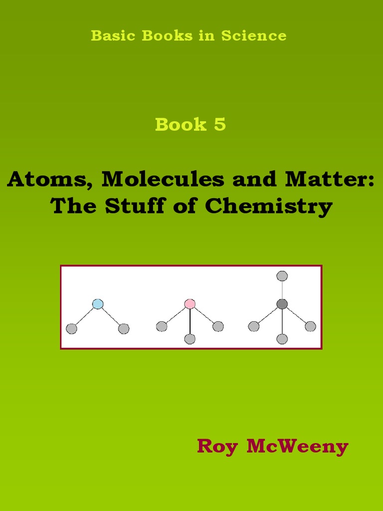 Atoms, Molecules and Matter: The Stuff of Chemistry: Book 5 | PDF ...