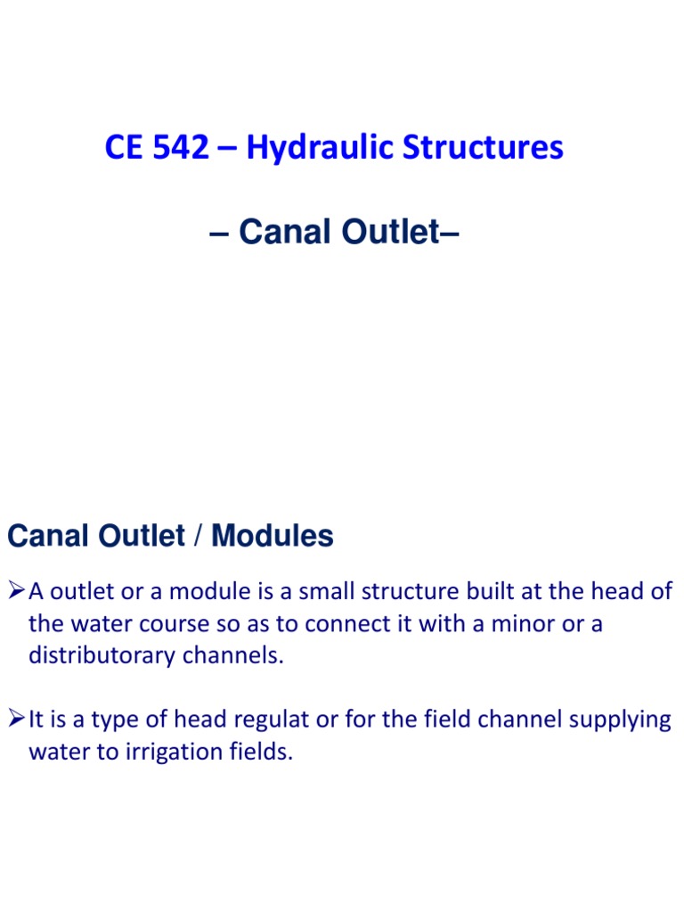 CE 542 - Hydraulic Structures: - Canal Outlet | PDF | Modularity ...