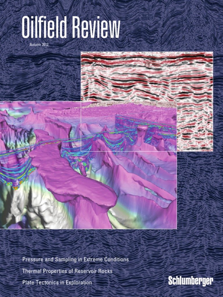 Oilfield Review 2012 Autumn PDF | PDF | Petroleum Reservoir | Plate ...