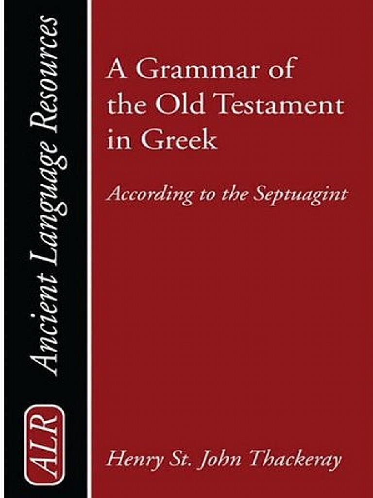 A Grammar of the Old Testament in Greek According to the Septuagint.pdf ...