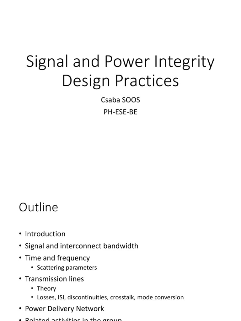 Signal and Power Integrity Design Practices: Csaba SOOS Ph-Ese-Be | PDF ...