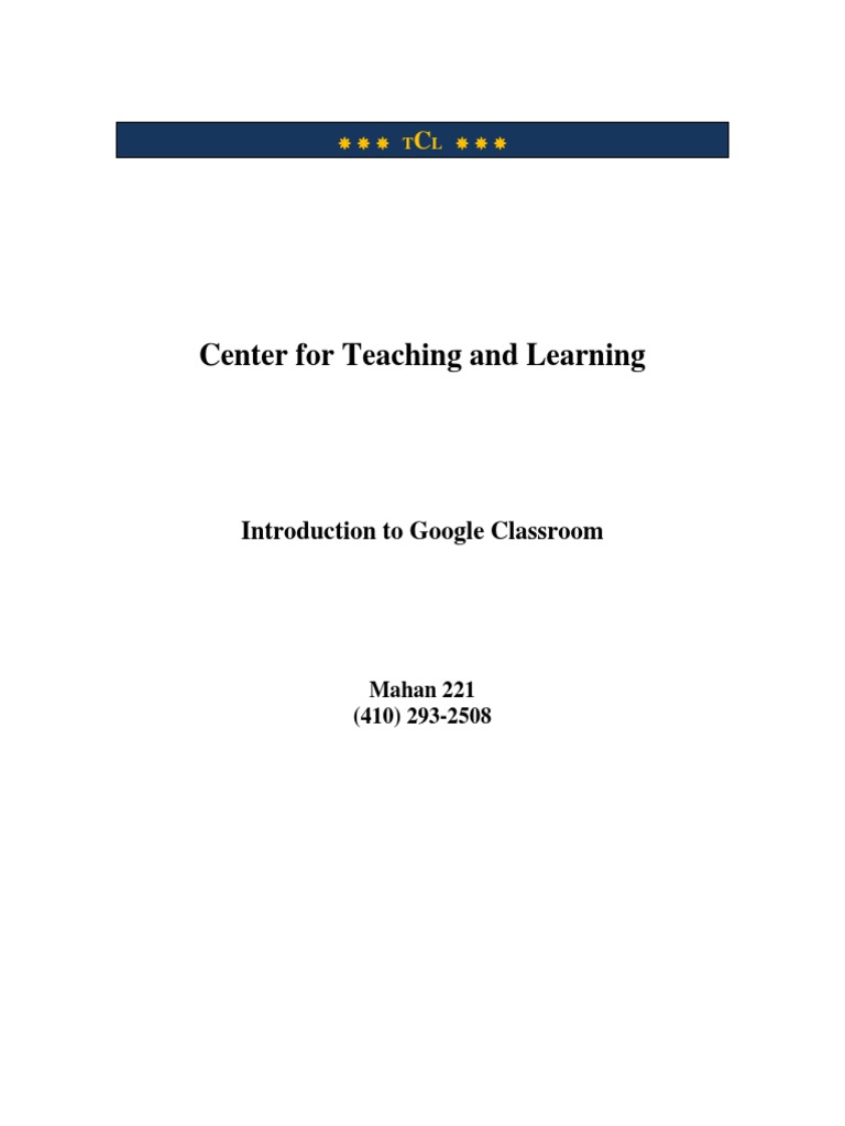 Center For Teaching and Learning: Introduction To Google Classroom ...
