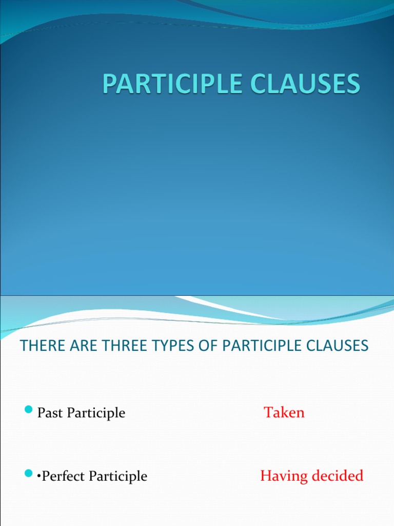 PARTICIPLE CLAUSEs | PDF