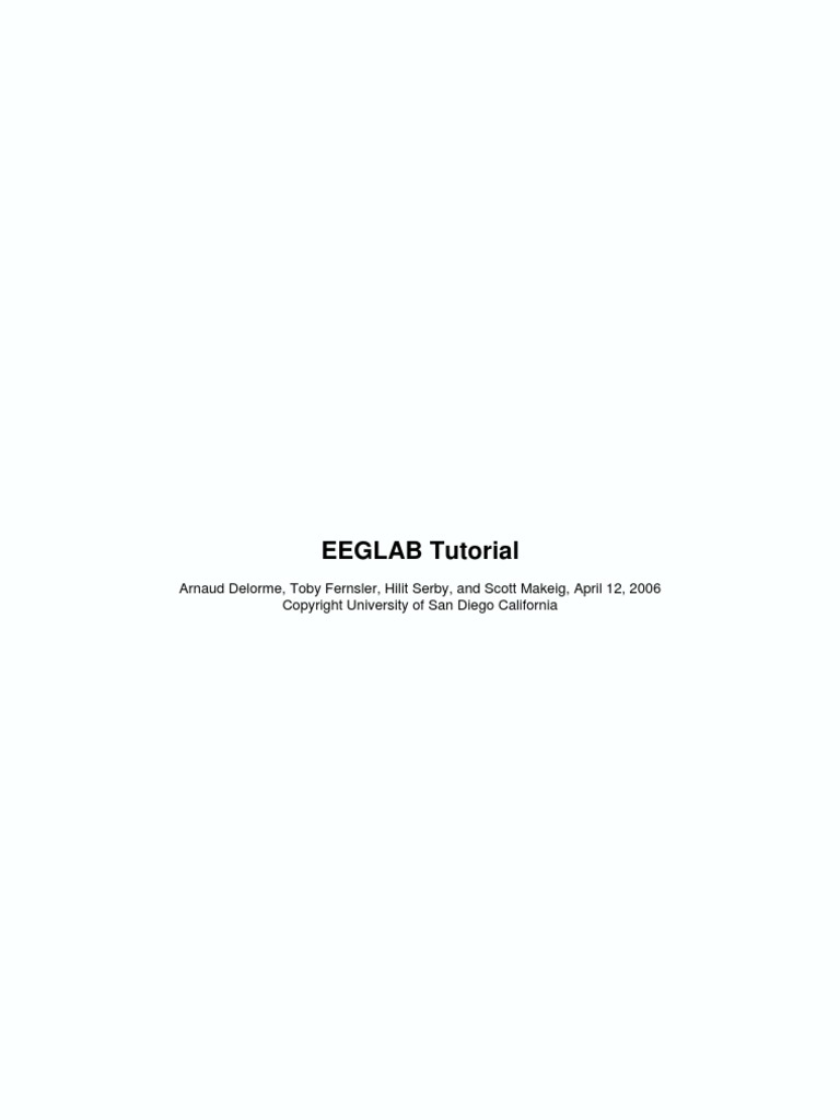 EEGLAB Tutorial: Arnaud Delorme, Toby Fernsler, Hilit Serby, and Scott ...