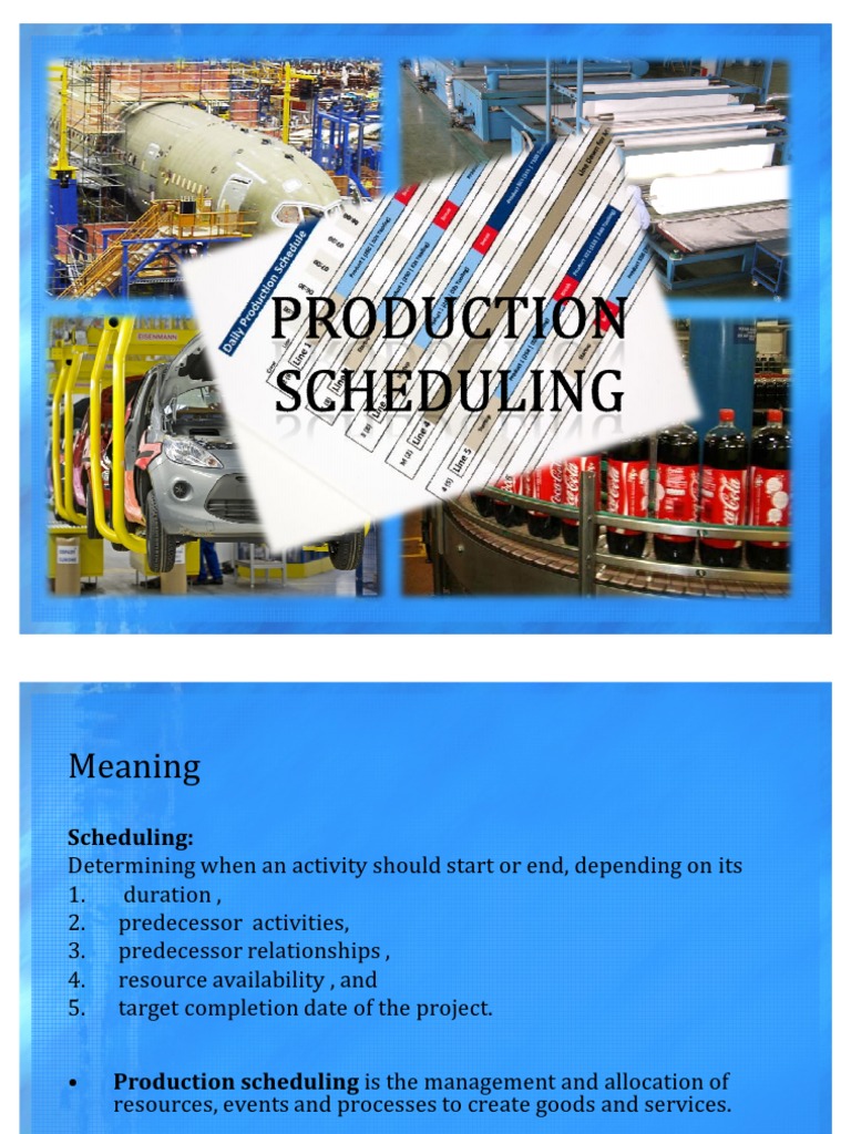 Production Scheduling Scheduling Production Processes Scheduling Computing