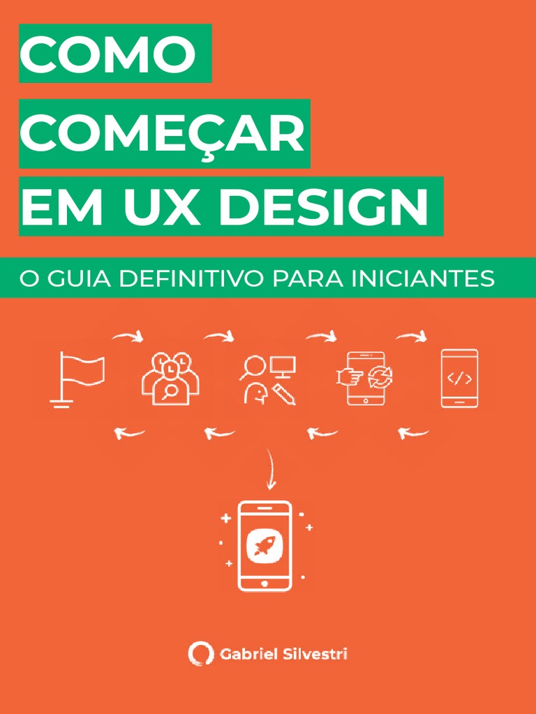 Como Começar em Ux Design: O Guia Definitivo para Iniciantes | PDF ...