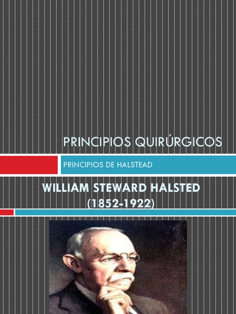 Principios quirúrgicos de Halsted | PDF | Hemostasia | Cirugía
